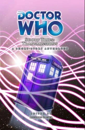 Short Trips: Transmissions | Doctor Who Collectors Wiki | Fandom