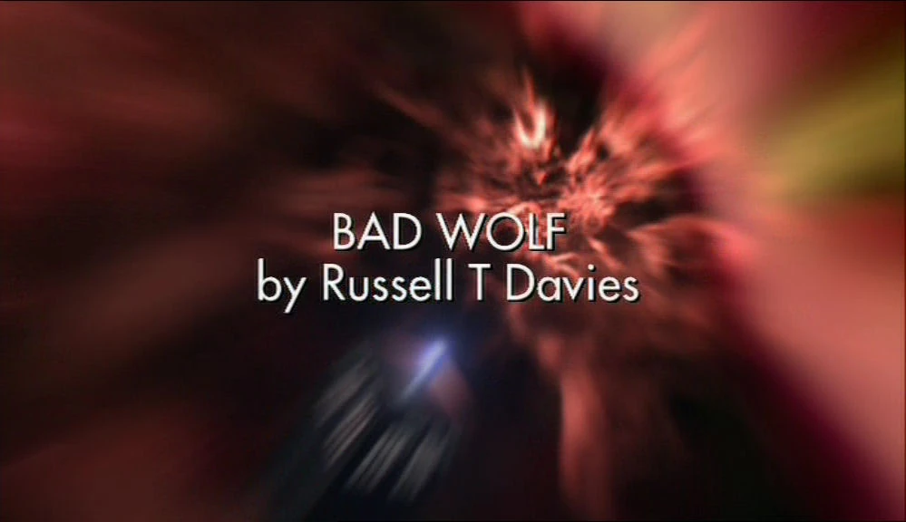 Bad Wolf | Doctor Who Collectors Wiki | Fandom