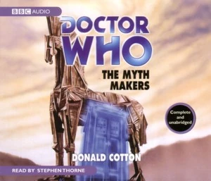 The Myth Makers (2008 CD) | Doctor Who Collectors Wiki | Fandom