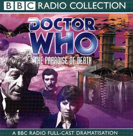 The Paradise of Death (CD) | Doctor Who Collectors Wiki | Fandom