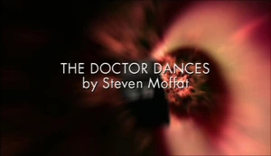 The Doctor Dances | Doctor Who Collectors Wiki | Fandom
