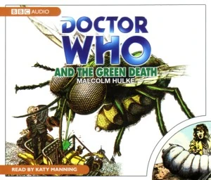 Doctor Who and the Green Death (CD) | Doctor Who Collectors Wiki | Fandom