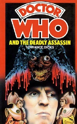 Doctor Who and the Deadly Assassin | Doctor Who Collectors Wiki | Fandom