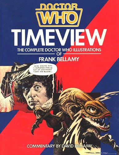 Timeview: The Complete Doctor Who Illustrations of Frank Bellamy ...