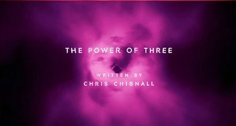 The Power of Three | Doctor Who Collectors Wiki | Fandom