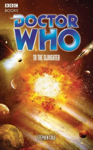 To the Slaughter | Doctor Who Collectors Wiki | Fandom