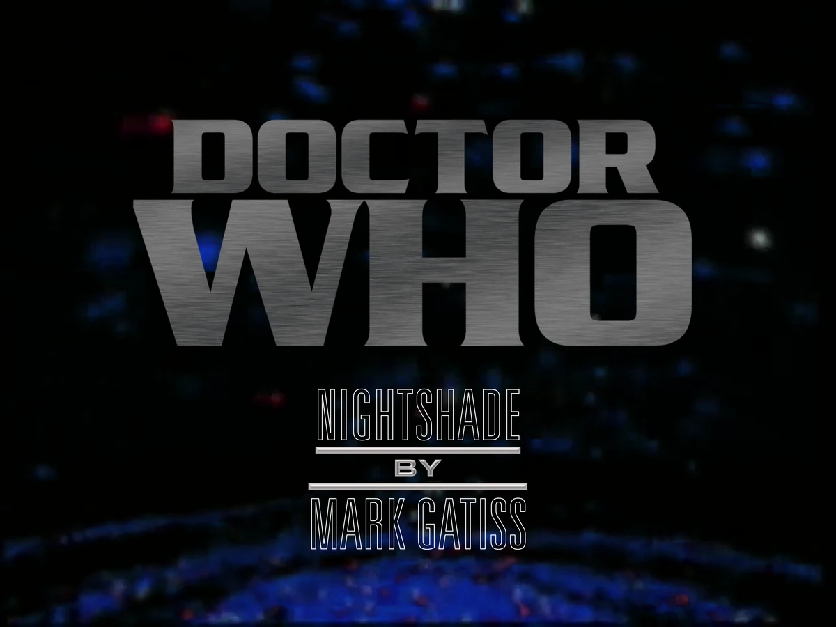 Nightshade (TV Story) | Doctor Who: Into the 1990s Wiki | Fandom
