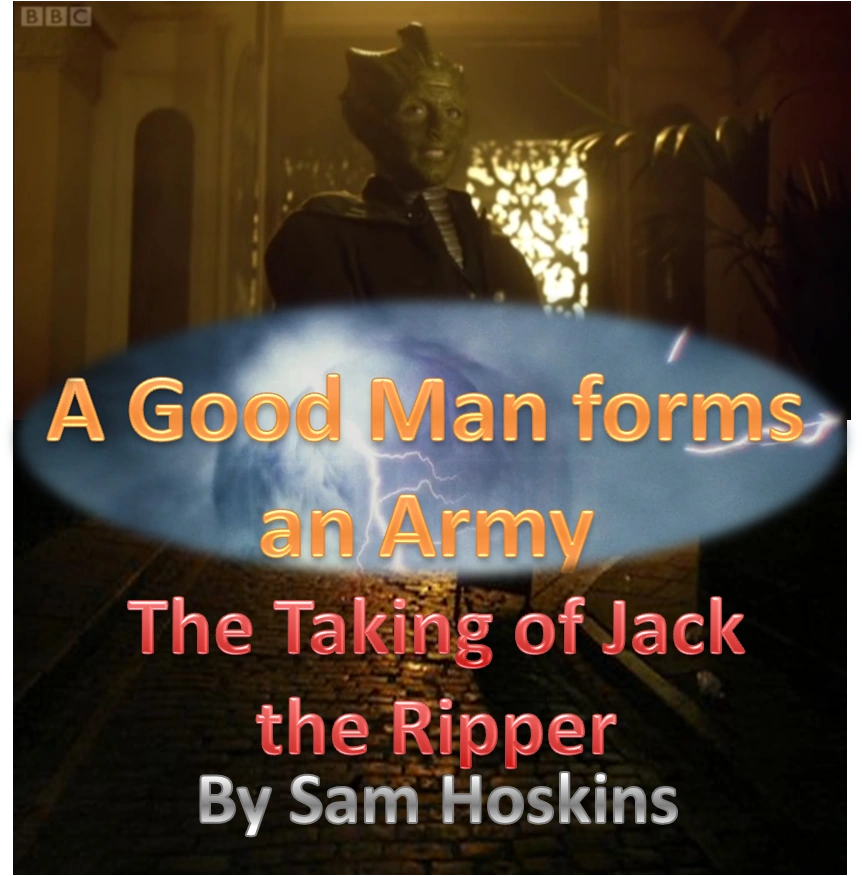 The Taking of Jack the Ripper | The Doctor Who Series Wiki | Fandom