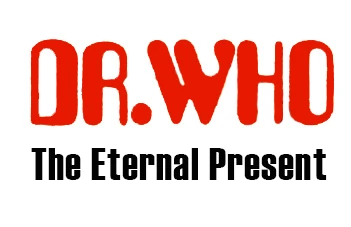 The Eternal Present (Comic) | Doctor Who Torchwood Wiki | Fandom