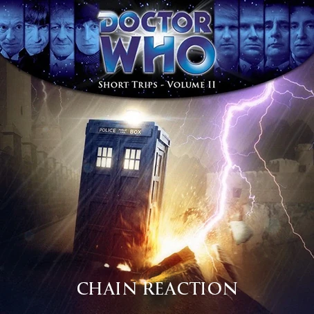 Chain Reaction | Doctor Who Torchwood Wiki | Fandom