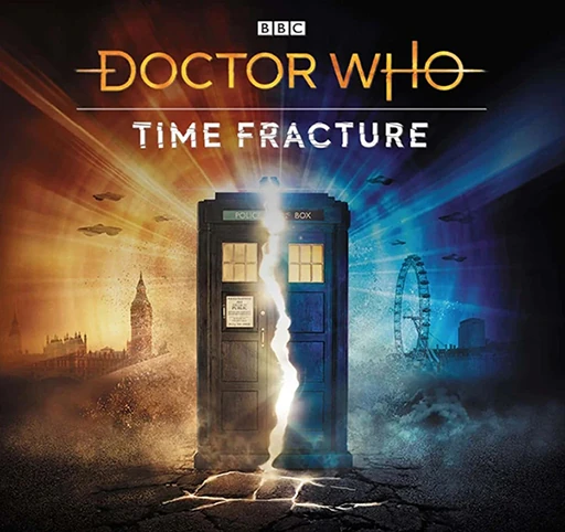Time Fracture | Doctor Who Torchwood Wiki | Fandom