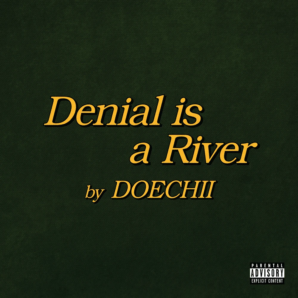 Denial Is a River | Doechii Wiki | Fandom