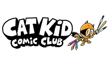 Cat Kid Comic Club Series | Dog Man Wiki | Fandom