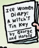 Ice Women Diary: A Witch's Tin Key | Dog Man Wiki | Fandom