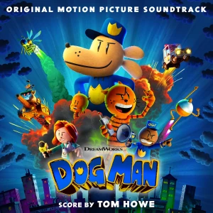 Dog Man (Original Motion Picture Soundtrack) | Dog Man Wiki | Fandom