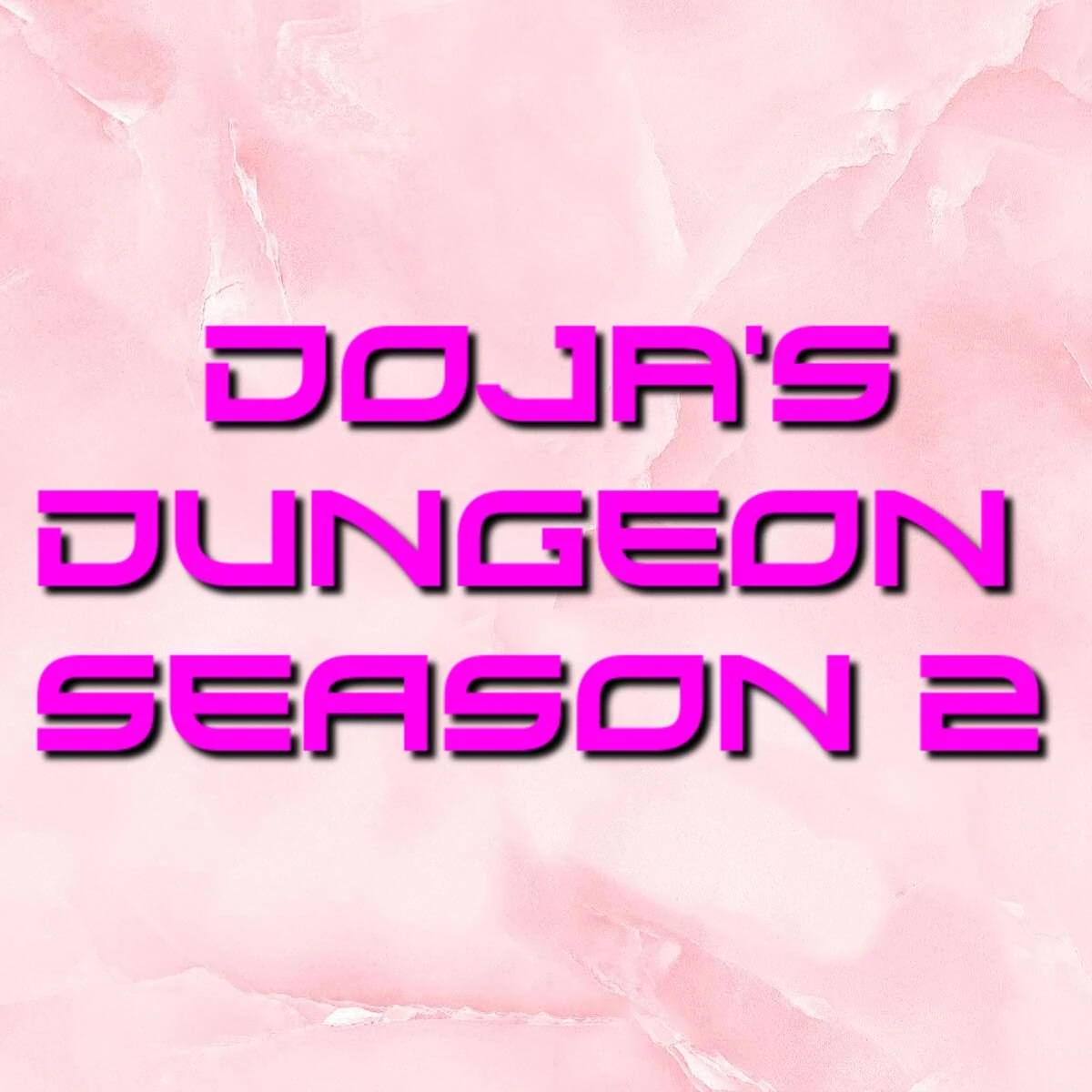 Doja's Dungeon (Season 2) | Doja's Dungeon Wiki | Fandom