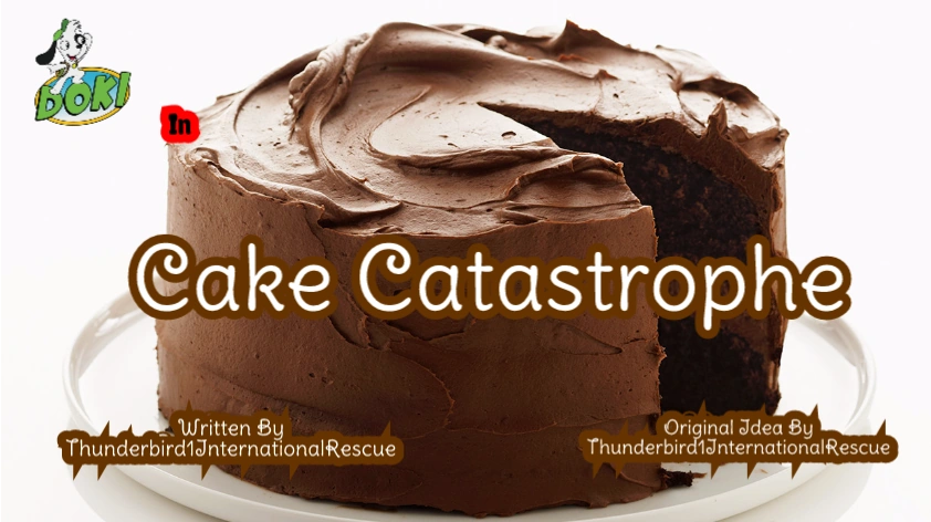 Cake Catastrophe | Doki's New Adventures Wiki | Fandom