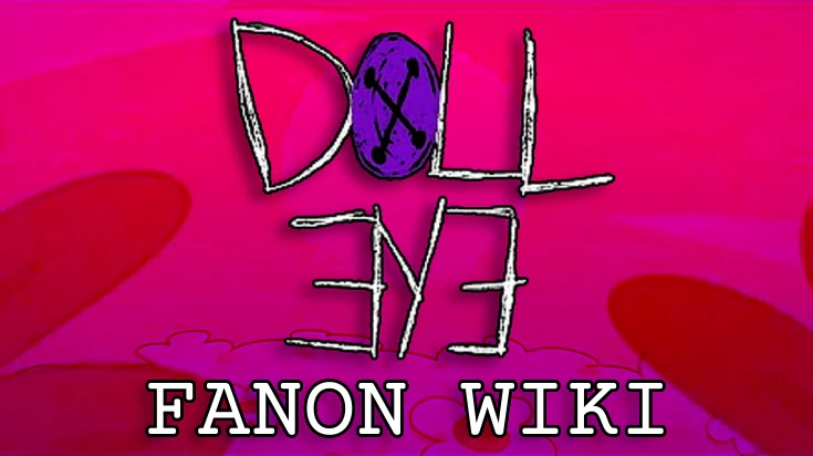 Discuss Everything About Doll Eye Fanon Wiki | Fandom