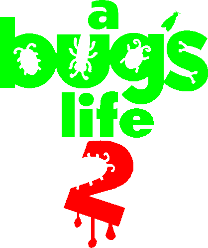 A Bug's Life 2 | Don Bluth Animation Fanon Wiki | Fandom