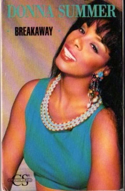 Breakaway | Donna Summer Wiki | Fandom