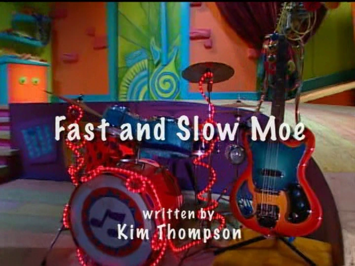 Fast and Slow Moe/transcript | Doodlebops Wiki | Fandom