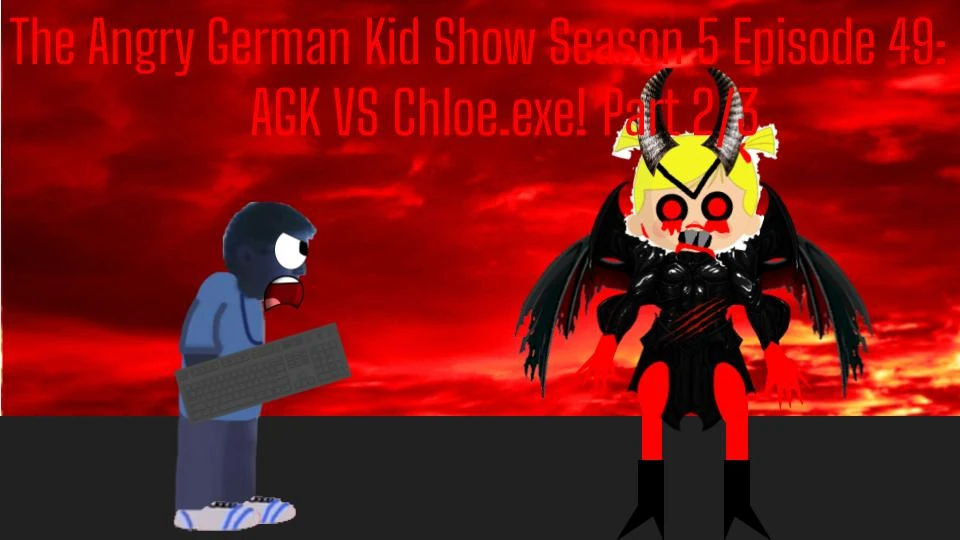 AGK VS Chloe.exe! Part 2/3 | Doomsday Animations Wiki | Fandom