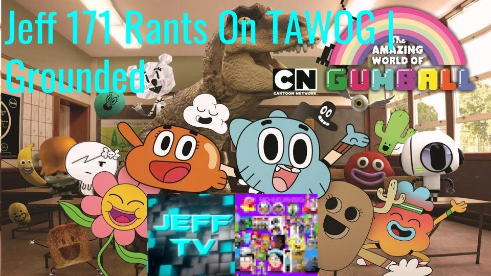 Jeff 171 Rants On The Amazing World Of Gumball | Doomsday Animations ...