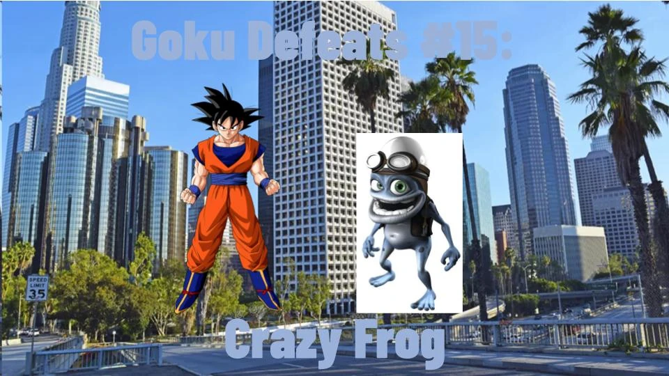 Goku Defeats 15: Crazy Frog | Doomsday Animations Wiki | Fandom