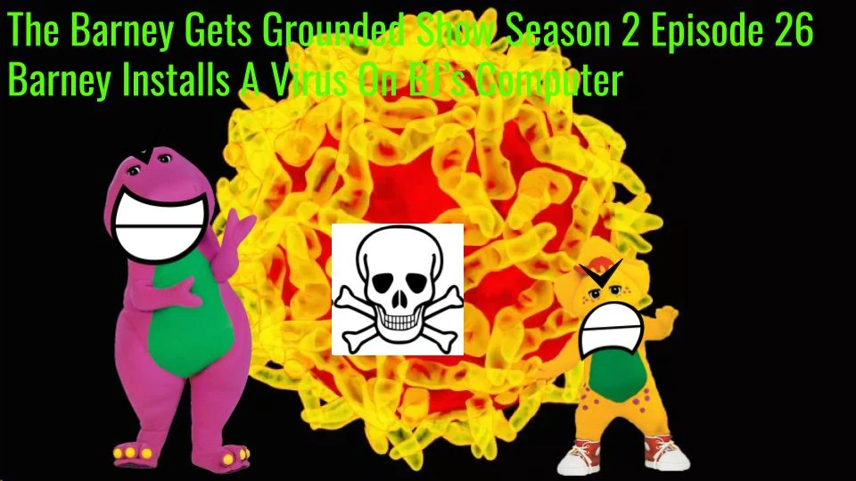 Barney Installs A Virus On The BJ's Computer | Doomsday Animations Wiki ...