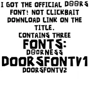 User blog:LightningSplashing/DOORS FONT!!!! DOWNLOAD ON BLOG | DOORS ...