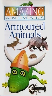 Armoured Animals | Dorling Kindersley Vision Wiki | Fandom