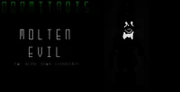 Molten Evil | Dormitabis Wikia | Fandom