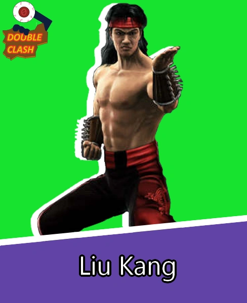 Liu Kang | DoubleClash Wiki | Fandom