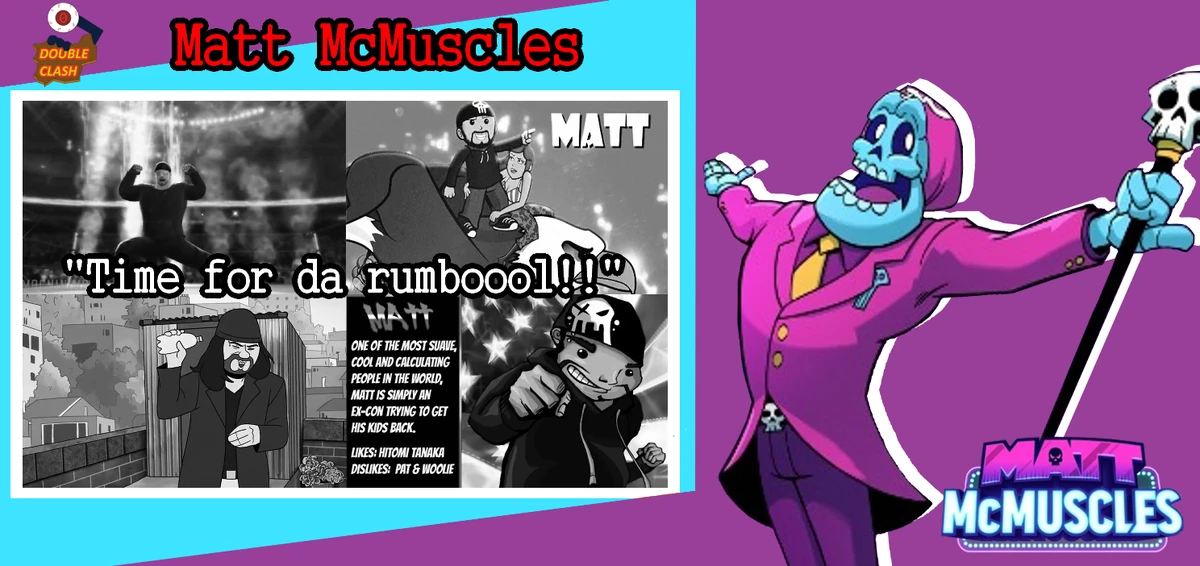 Matt McMuscles | DoubleClash Wiki | Fandom