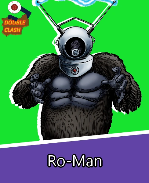 Ro-Man | DoubleClash Wiki | Fandom