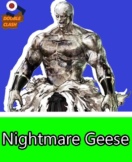 Nightmare Geese | DoubleClash Wiki | Fandom