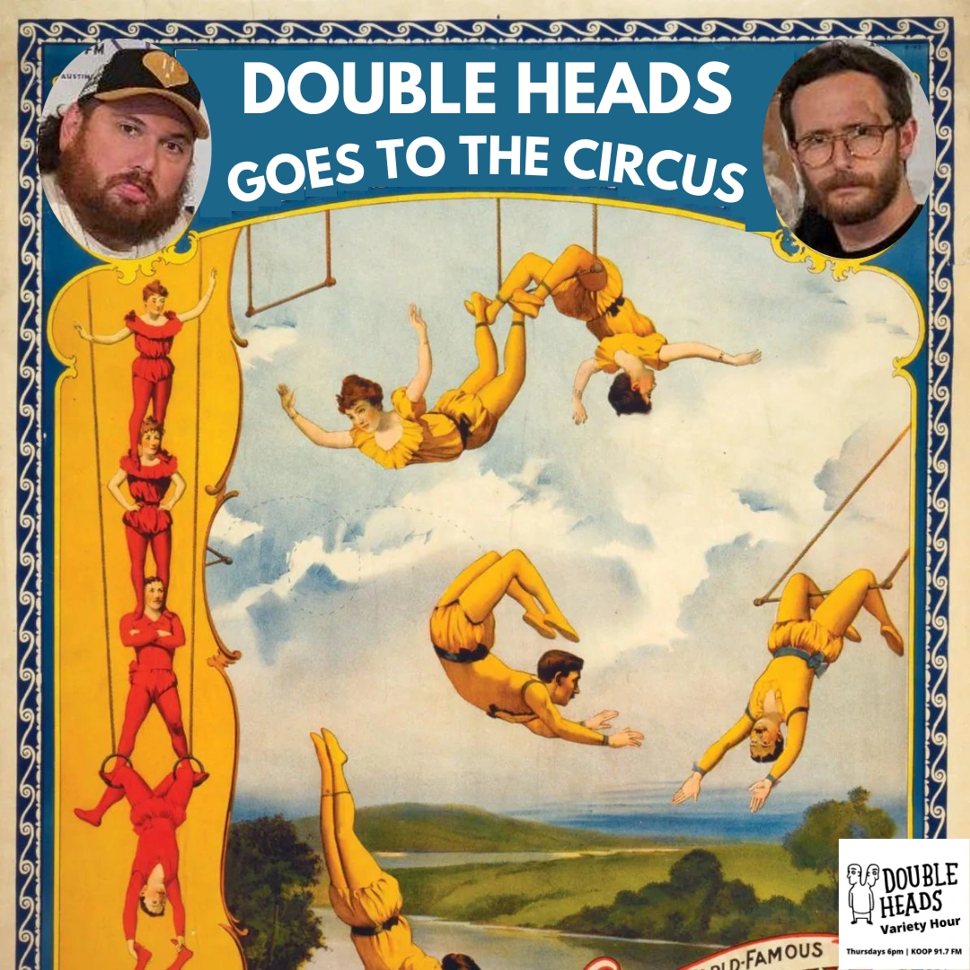 Double Heads Goes to the Circus | Double Heads Variety Hour Wiki | Fandom