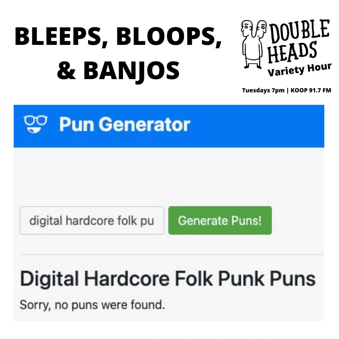 Bleeps, Bloops, & Banjos | Double Heads Variety Hour Wiki | Fandom