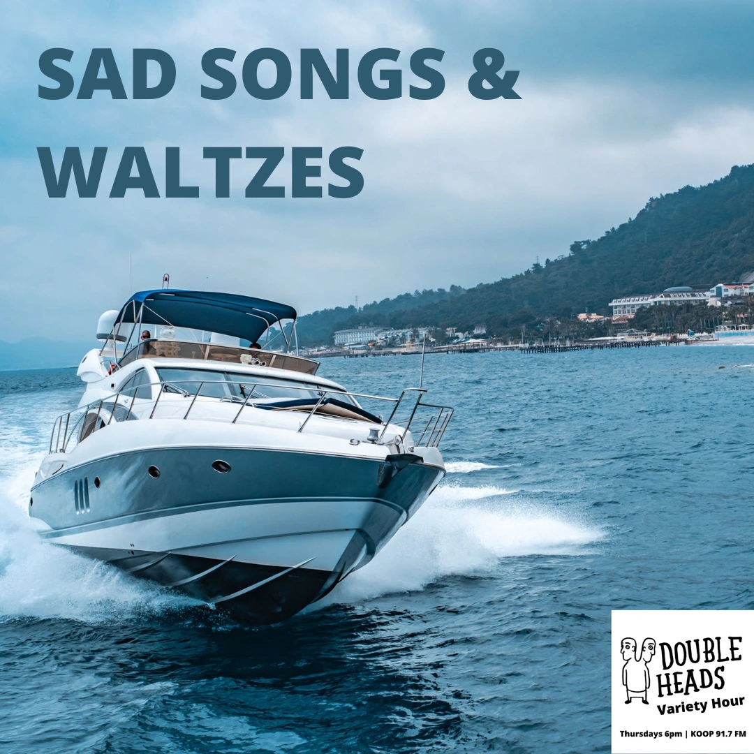 Sad Songs & Waltzes | Double Heads Variety Hour Wiki | Fandom