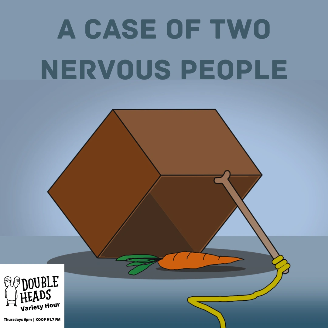 A Case of Two Nervous People | Double Heads Variety Hour Wiki | Fandom