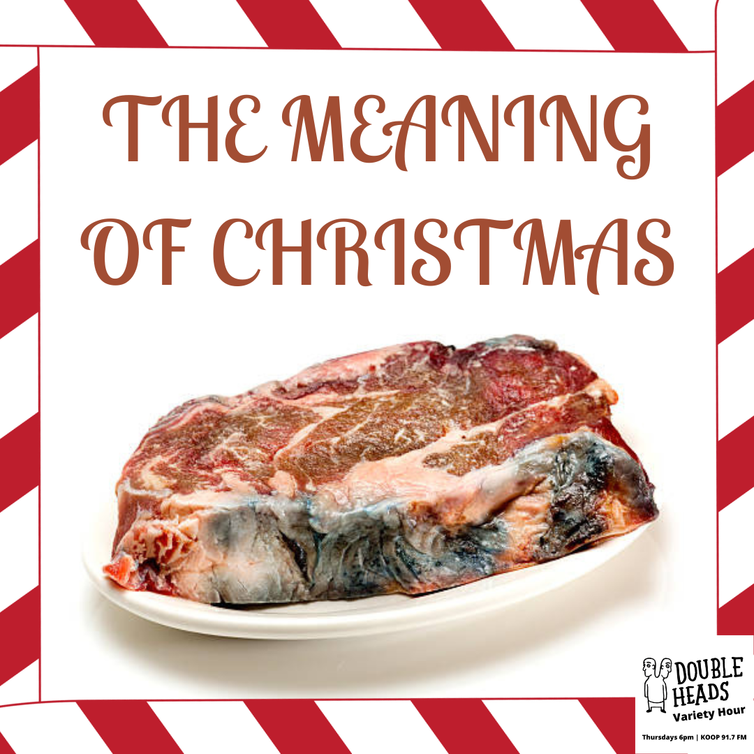 The Meaning Of Christmas Double Heads Variety Hour Wiki Fandom the-meaning-of-christmas-double-heads-variety-hour-wiki-fandom
