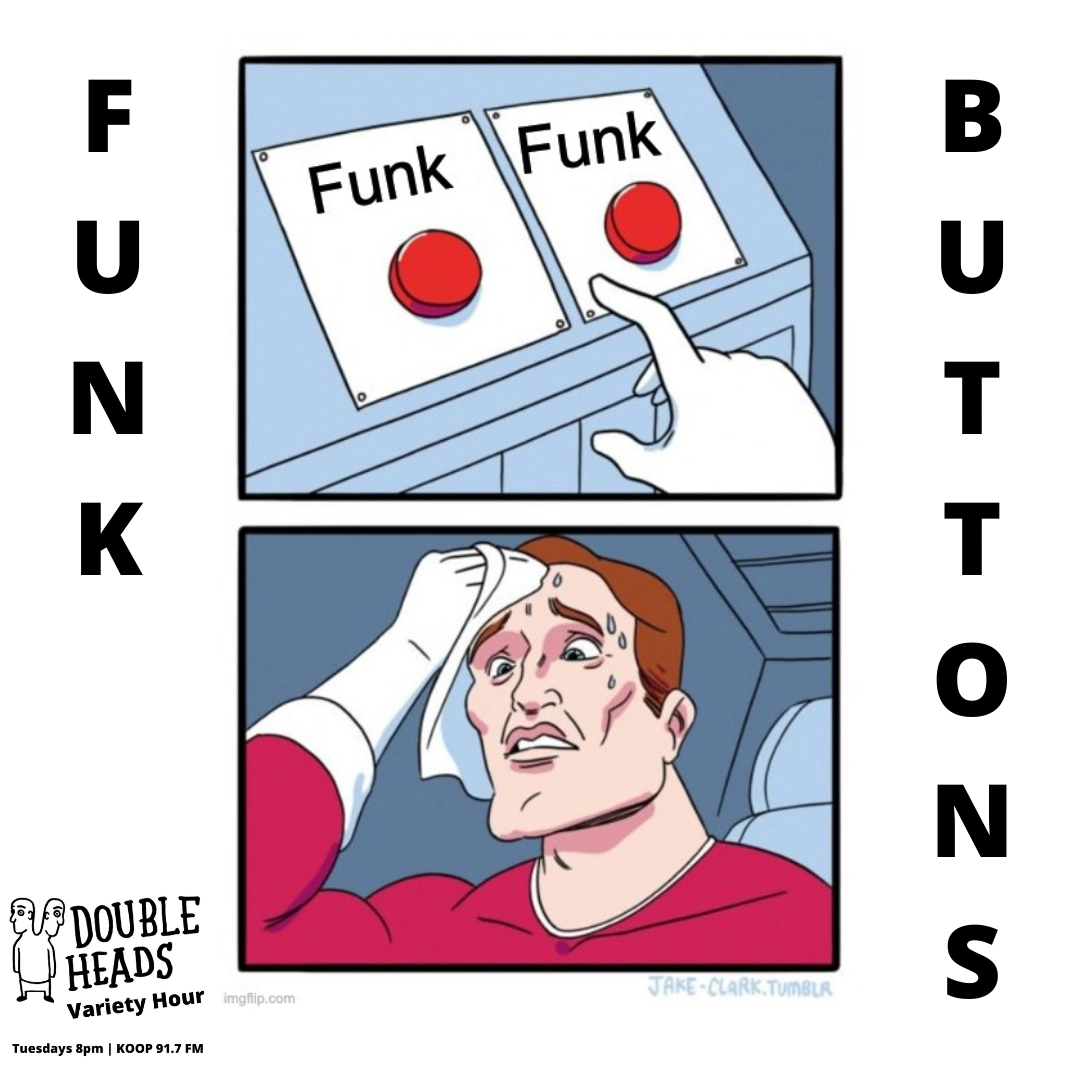 Funk Buttons | Double Heads Variety Hour Wiki | Fandom