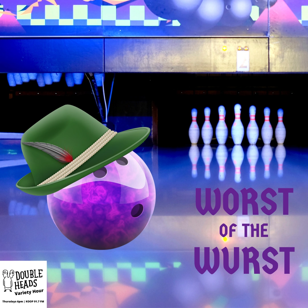 Worst of the Wurst | Double Heads Variety Hour Wiki | Fandom