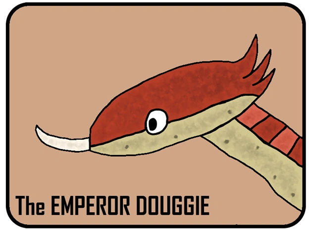 The EMPEROR DOUGGIE | Doug Saga Wiki | Fandom