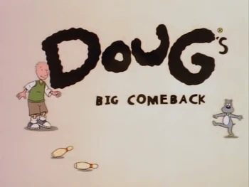 Doug's Big Comeback | Doug Wiki | Fandom