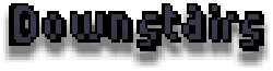Downstairs | Downstairs вики | Fandom