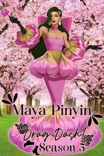 Maya Pinyin | Drag Dash! Wiki | Fandom