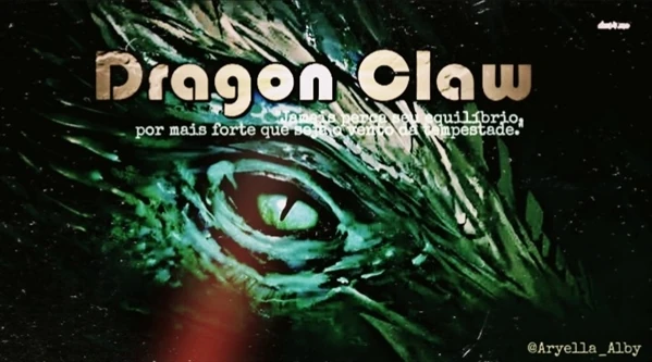 Dragon Claw (Estória) | Wiki Dragon Claw | Fandom