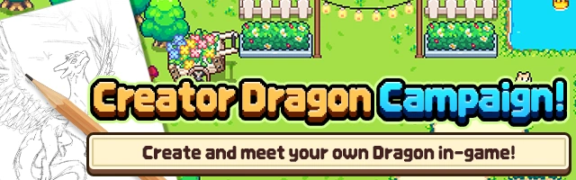 Creator Dragon Campaign | Dragon Village Collection Wiki | Fandom