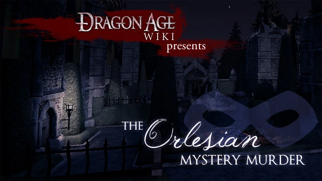 Dragon Age Wiki:Orlesian Murder Mystery | Dragon Age Wiki | Fandom